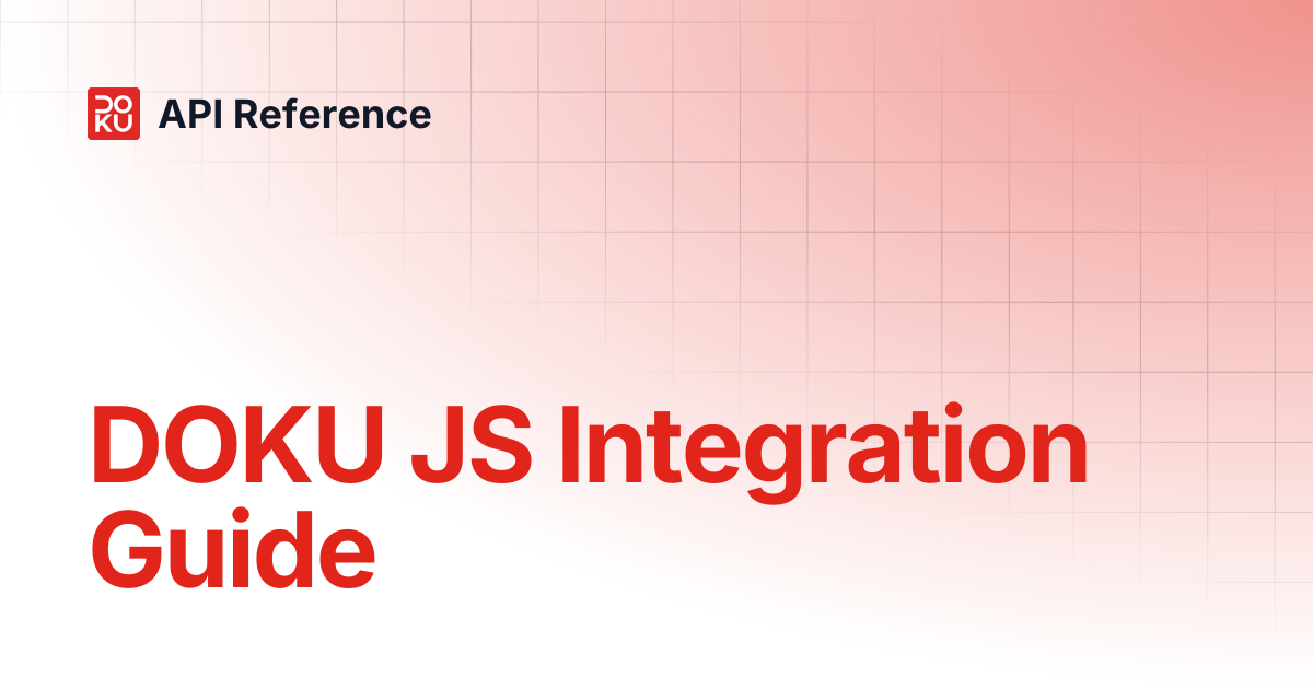 DOKU JS Integration Guide | API Reference