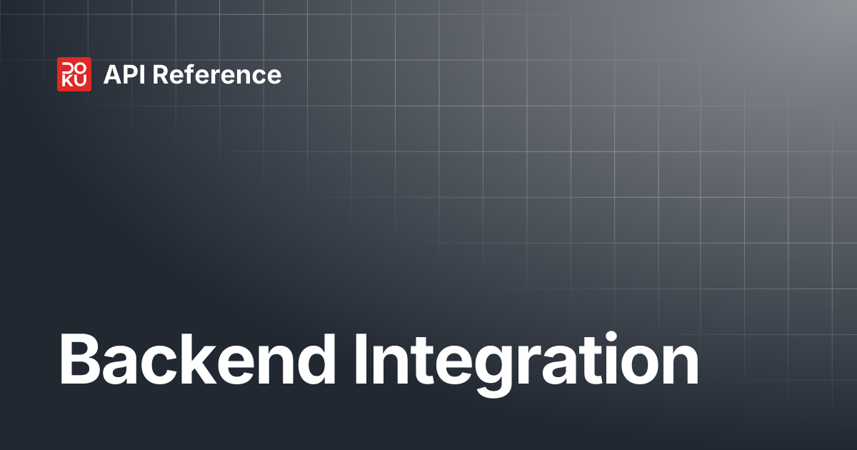 Backend Integration | API Reference