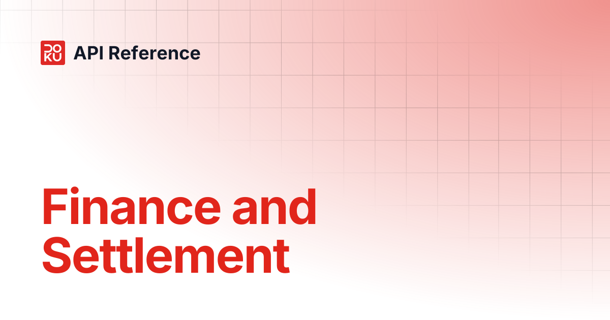 Finance and Settlement | API Reference