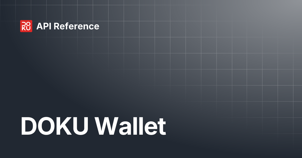 DOKU Wallet | API Reference