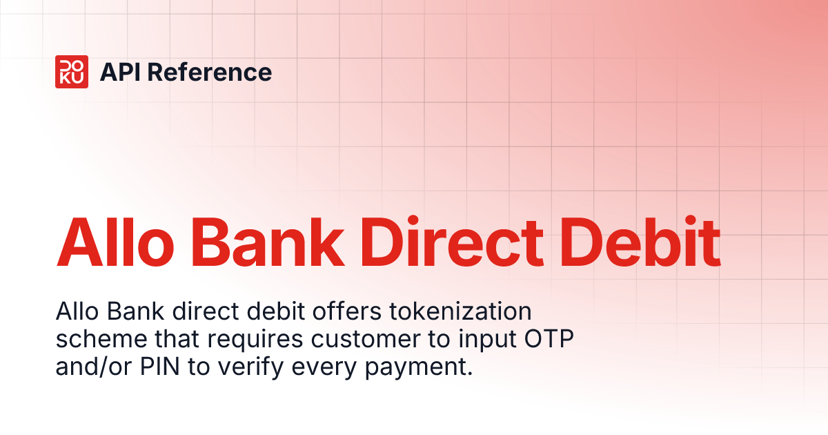 Allo Bank Direct Debit | API Reference