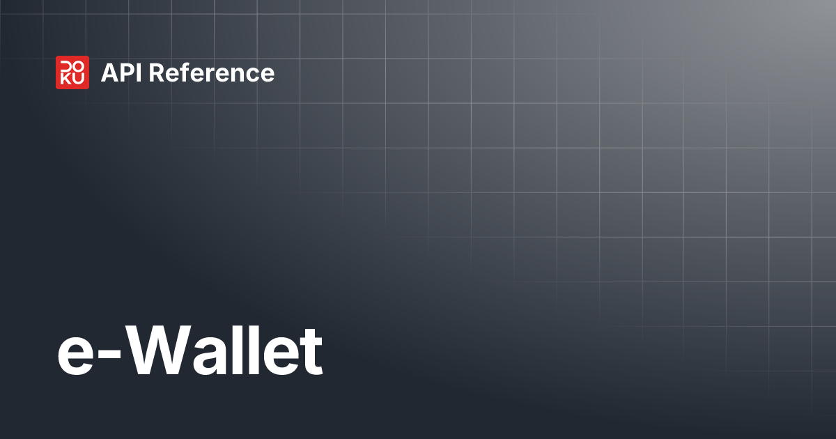 e-Wallet | API Reference