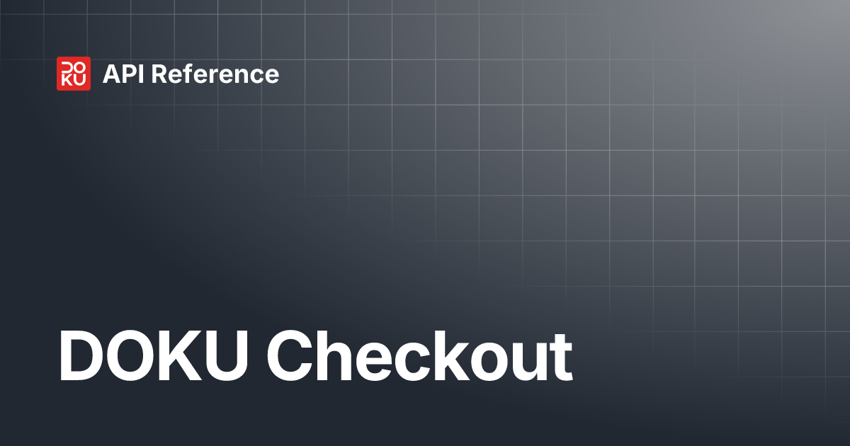 DOKU Checkout | API Reference