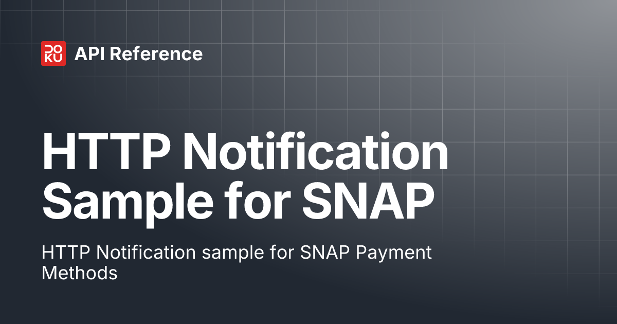 HTTP Notification Sample for SNAP | API Reference